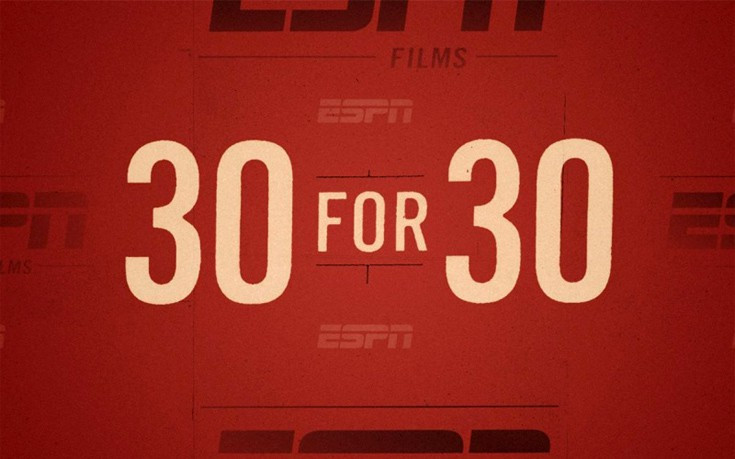 Η βραβευμένη σειρά ντοκιμαντέρ «ESPN 30 for 30», για 3η χρονιά στην ...